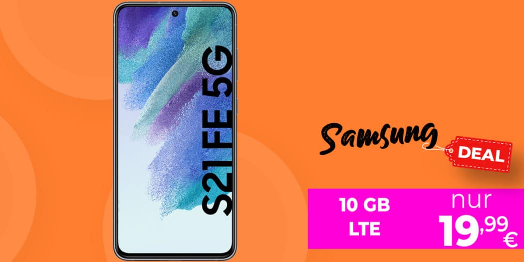 Samsung Galaxy S21 FE 5G mit 10GB LTE im Telekom Netz nur 19,99 Euro ...
