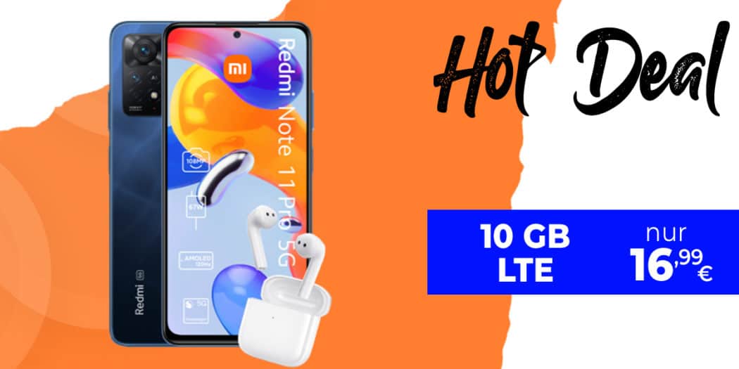 Xiaomi Redmi Note 11 Pro 5G & Redmi Buds 3 mit 10 GB LTE nur 16,99 Euro ...