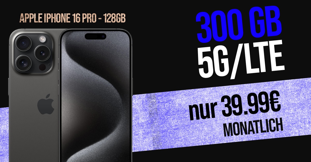 Apple iPhone 16 Pro für einmalig 299 Euro (+AG 39.99€) mit 300GB und ...