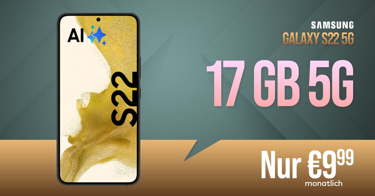 Samsung Galaxy S22 für einmalig 49 Euro (+AG 39.99€) mit 17GB nur 9.99 Euro monatlich ...