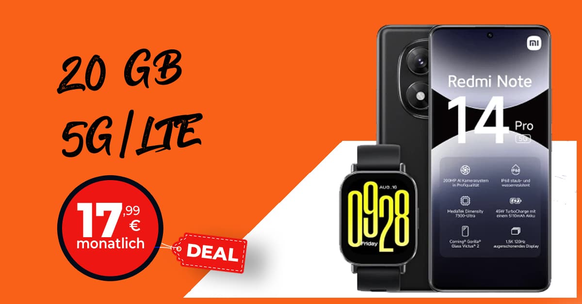 Xiaomi Redmi Note 14 Pro & Redmi Watch 5 Active mit 20GB nur 17.99 Euro ...