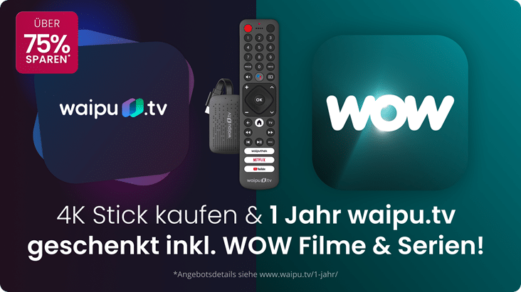 waipu.tv & WOW Mega-Angebot: 4K Stick + 12 Monate Perfect Plus + WOW ...