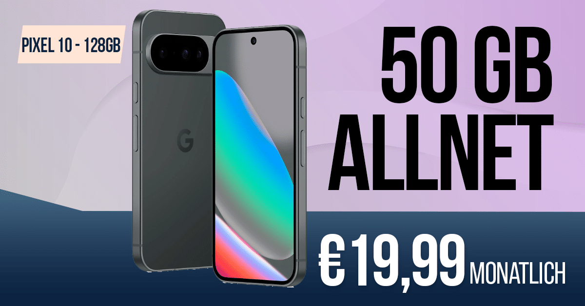 Google Pixel 10 128GB für einmalig 19 Euro mit 50GB Allnet Flat nur 19. ...
